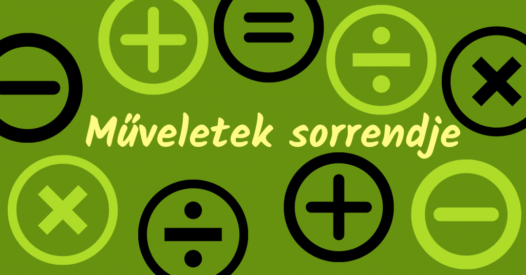 matematikai-muveletek-sorrend - Azonnal használható Excel tippek